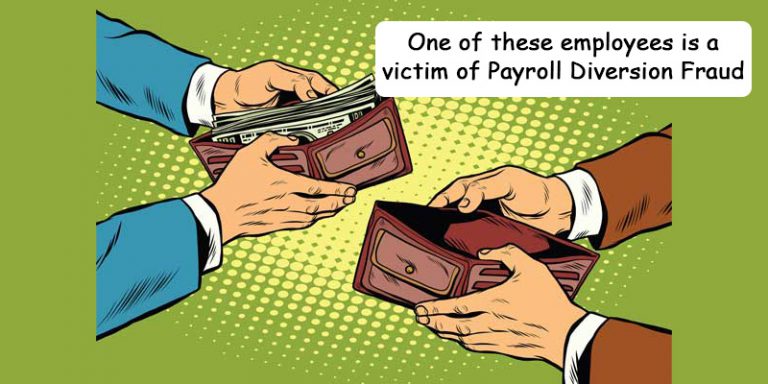 Payroll (Direct Deposit) Diversion Fraud is on the Rise – A Better Way ...