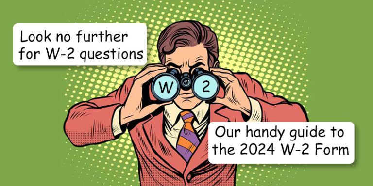 Handy Guide to the 2024 Form W-2 – A Better Way To Blog – PayMaster