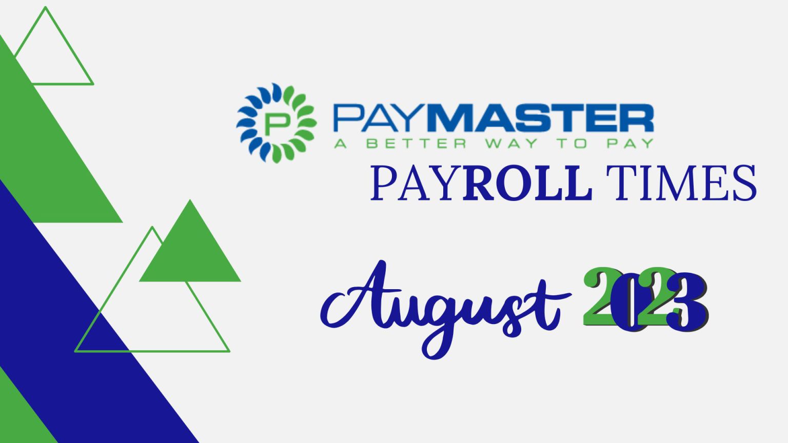 PayMaster Payroll Times – August 2023 – A Better Way To Blog – PayMaster