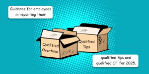 OBBBA Employee Guidance for Tips and Overtime – A Better Way To Blog ...